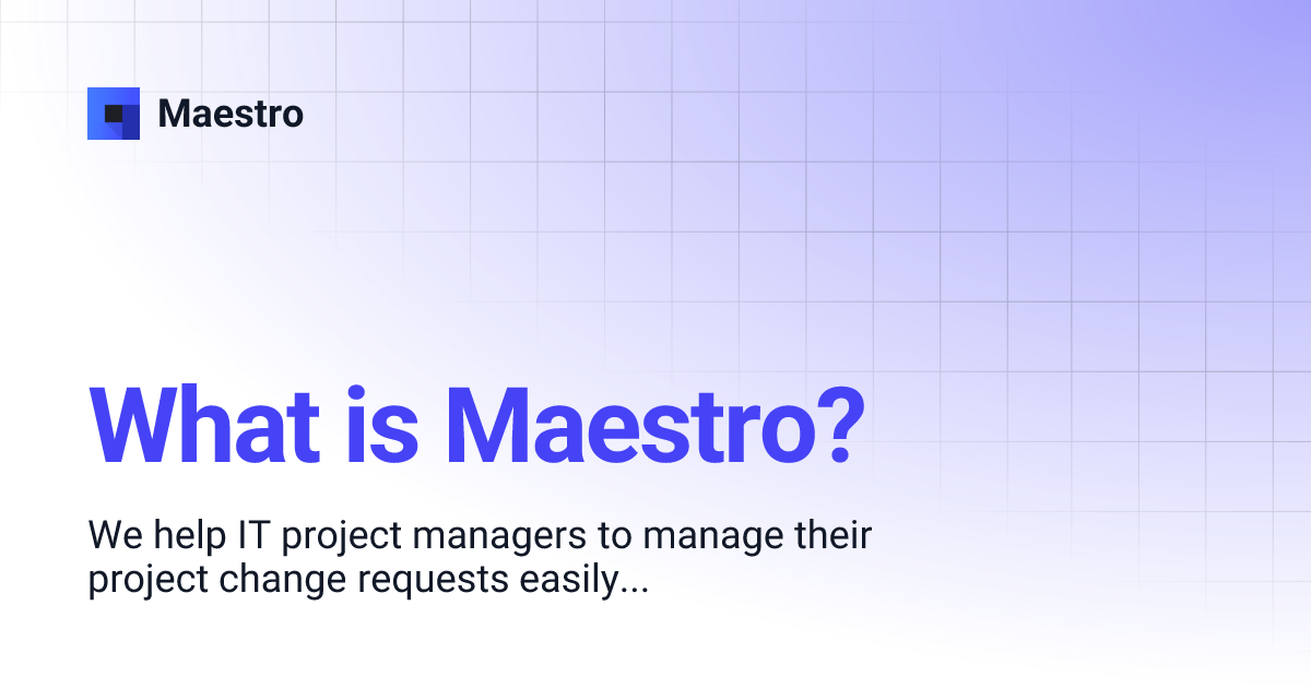 What is Maestro? | Maestro